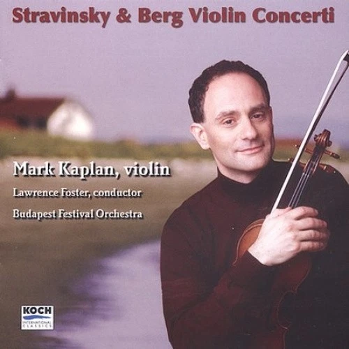STRAVINSKY, BERG: VIOLIN Concerti / Kaplan, Foster, et al NEUF EUR 42 ...