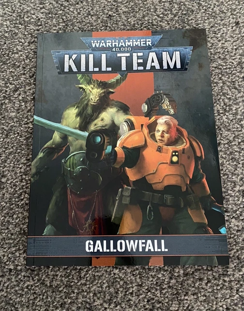 KILL TEAM GALLOWFALL Rule Book Warhammer 40K Hearthkyn salvagers ...