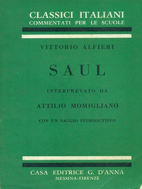 SAUL LETTERATURA/CRITICA/STORIA ALFIERI, Vittorio Casa Editrice G.d ...