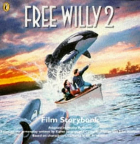 FREE WILLY 2: Film Storybook: The Adventure Home" by Nancy, Krulik ...