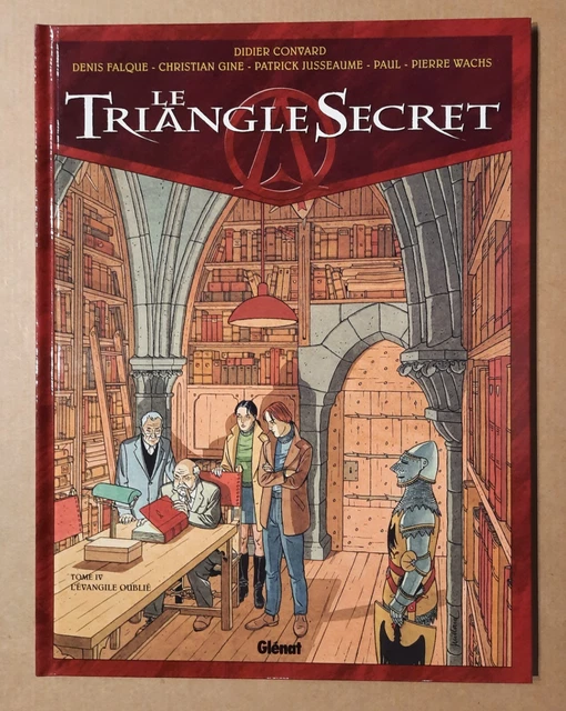 LE TRIANGLE SECRET tome 4 L'Evangile oublié EO ETAT NEUF Convard ...