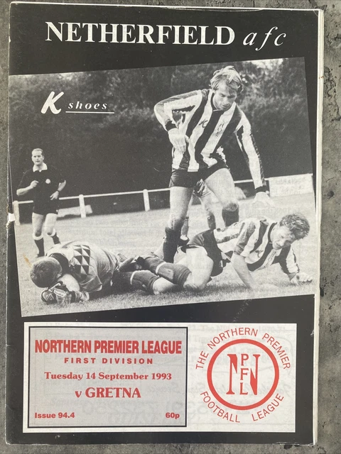 NETHERFIELD V GRETNA 14/09/1993 ( Northern Premier League ) £2.00 ...