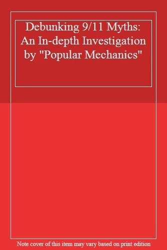 DEBUNKING 9/11 MYTHS: An In-depth Investigation by "Popular Mechanics ...
