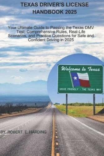 ROBERT E HARDING Texas driver's license handbook 2025 (Paperback) (US ...