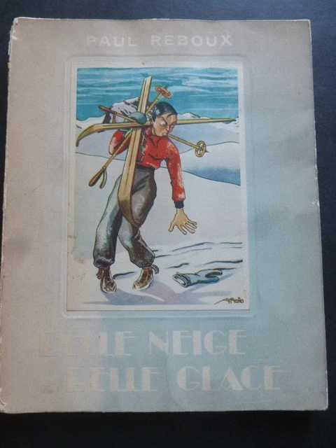BELLE NEIGE BELLE GLACE by Paul Reboux (1930's) – Winter Sports ...