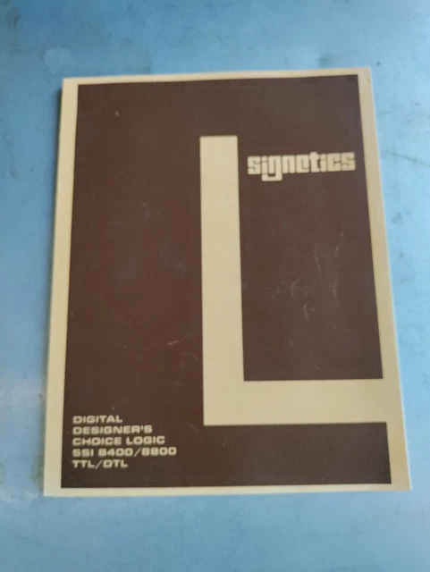 SIGNETICS DCL SERIES SSI 8400/8800 TTL/DTL Digital Desingers Choice $24 ...
