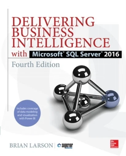BRIAN LARSON DELIVERING Business Intelligence with Microsoft SQL Server ...