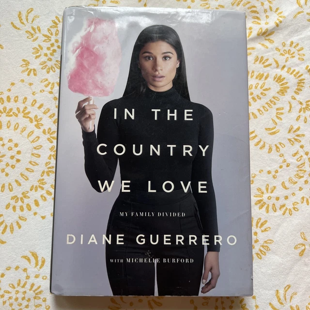 IN THE COUNTRY We Love: My Family Divided by Diane Guerrero from OITNB ...