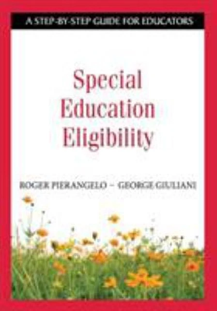 SPECIAL EDUCATION ELIGIBILITY : A Step-By-Step Guide for Educators ...