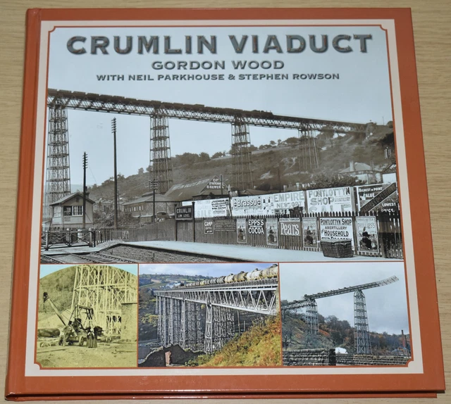 CRUMLIN VIADUCT HISTORY Steam Railway History NEW South Wales Rail NA ...