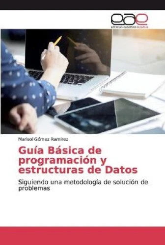 GUÍA BÁSICA DE programación y estructuras de Datos [Spanish] EUR 108,48 - PicClick FR