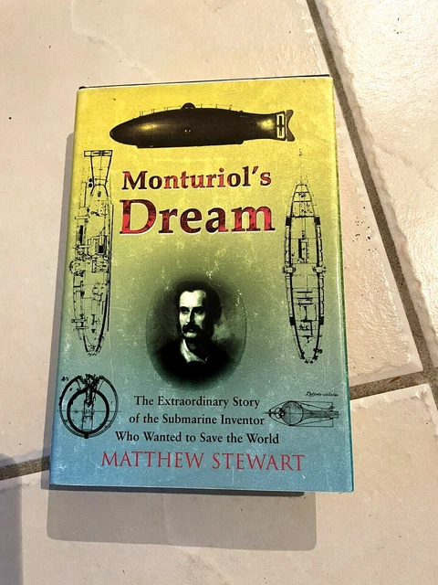 MONTURIOL'S DREAM THE Story of the Submarine Inventor by Matthew ...