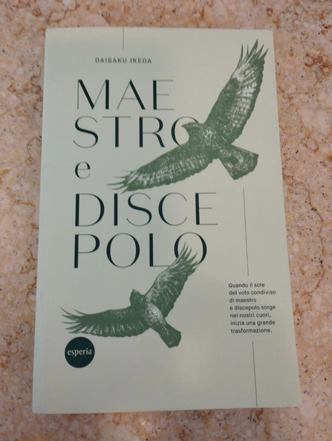LIBRO MAESTRO E DISCEPOLO di DAISAKU IKEDA ESPERIA NUOVA EDIZIONE del ...