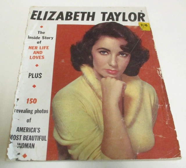 ELIZABETH TAYLOR: INSIDE Story of Her Life & Loves - Magazine - 98 ...