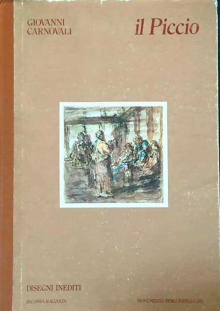 IL PICCIO DISEGNI Inediti Seconda Raccolta Carnovali Giovanni Rilegato ...