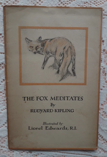 THE FOX MEDITATES Poem By Rudyard Kipling Illustrated By Lionel Edwards ...
