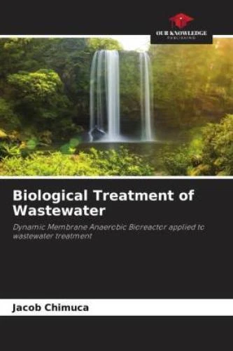 BIOLOGICAL TREATMENT OF Wastewater Dynamic Membrane Anaerobic ...