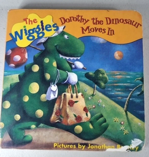 ABC THE WIGGLES Dorothy The Dinosaur Moves In. By Jonathan Bentley $20. ...