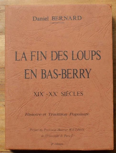 LA FIN DES loups en Bas-Berry XIXe-XXe siècles - Histoire et tradition ...