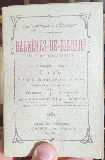 GUIDE PRATIQUE DE l'Etranger - Bagnères-de-Bigorre et ses environs... s.d. 1910 EUR 90,00 ...