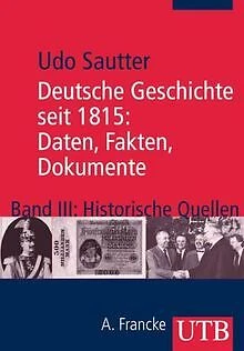 DEUTSCHE GESCHICHTE SEIT 1815: Daten, Fakten, Dokumente 3.... | Livre ...