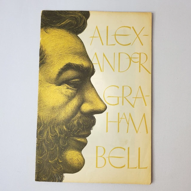 ALEXANDER GRAHAM BELL Inventor of the Telephone Bell System Booklet ...