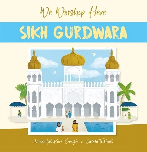 KANWALJIT KAUR-SINGH WE Worship Here: Sikh Gurdwara (Poche) We Worship ...