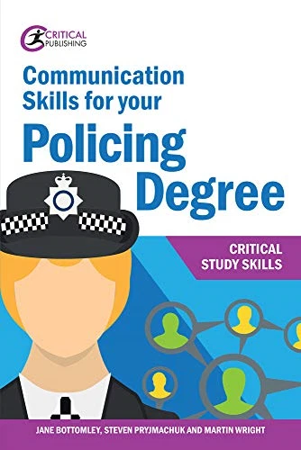 COMMUNICATION SKILLS FOR your Policing Degree (Critical Study Skills ...