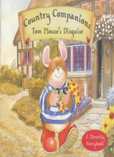 TOM MOUSE'S DISGUISE (Country Companions)-Iona Treahy, M. Capald £9.33 ...