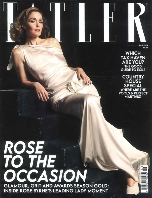 TATLER REVUE : Rose Byrne, Bella Hull, Ellie Goulding, Tax Havens ...