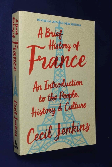 A BRIEF HISTORY OF FRANCE Cecil Jenkins REVISED AND UPDATED EUR 5,25 ...