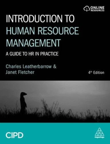 INTRODUCTION TO HUMAN Resource Management: A Guide to HR in Practice ...