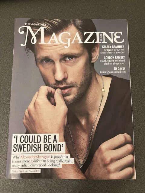 THE TIMES MAGAZINE Saturday 3 May 2025 Skarsgard Kelsey Grammer Ramsay ...