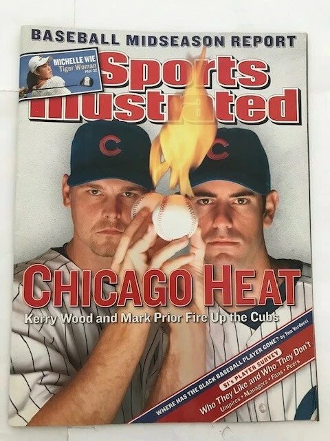 JULY 7, 2003 Kerry Wood and Mark Prior Chicago Cubs SPORTS ILLUSTRATED ...