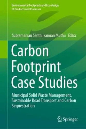 CARBON FOOTPRINT CASE Studies: Municipal Solid Waste Management ...