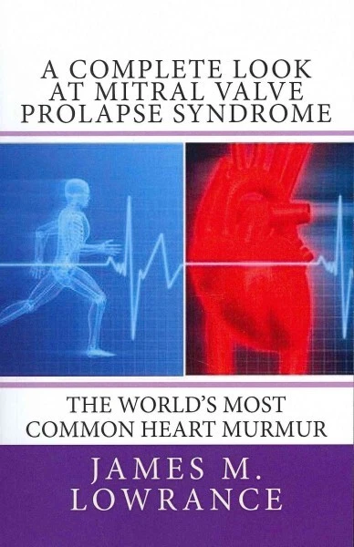 COMPLETE LOOK AT Mitral Valve Prolapse Syndrome : The World's Most ...