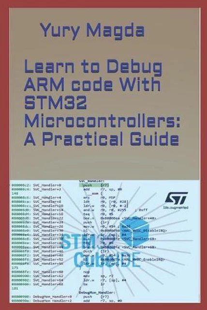 LEARN TO DEBUG ARM code With STM32 Microcontrollers: A Practical Guide ...