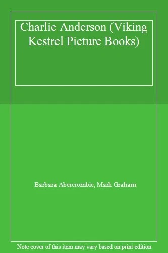 CHARLIE ANDERSON (VIKING Kestrel Picture Books)-Barbara Abercrom EUR 5 ...