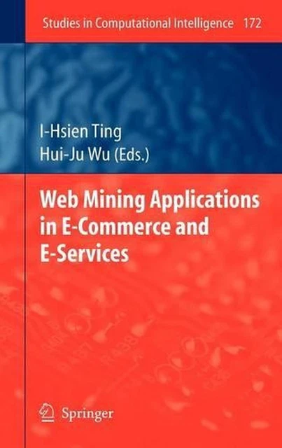 WEB MINING APPLICATIONS in E-Commerce and E-Services by I-Hsien Ting ...