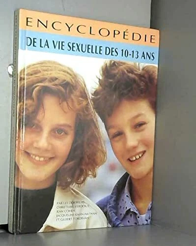 Vie Sexuelle La Encyclopédie 10 13 Ans Eur 9 11 Picclick Fr