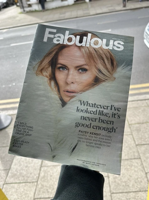 FABULOUS MAGAZINE MARCH 24Th 2024 Patsy Kensit On Body Scrutiny ...