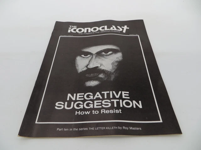 ICONCLAST ROY MASTERS Magazine - Negative Suggestion How To Resist ...