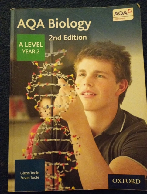 OXFORD AQA A Level Biology Textbook, Glenn & Susan Toole, 2nd Edition ...