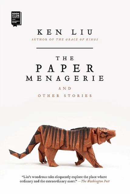 THE PAPER MENAGERIE and Other Stories by Ken Liu (English) Paperback ...