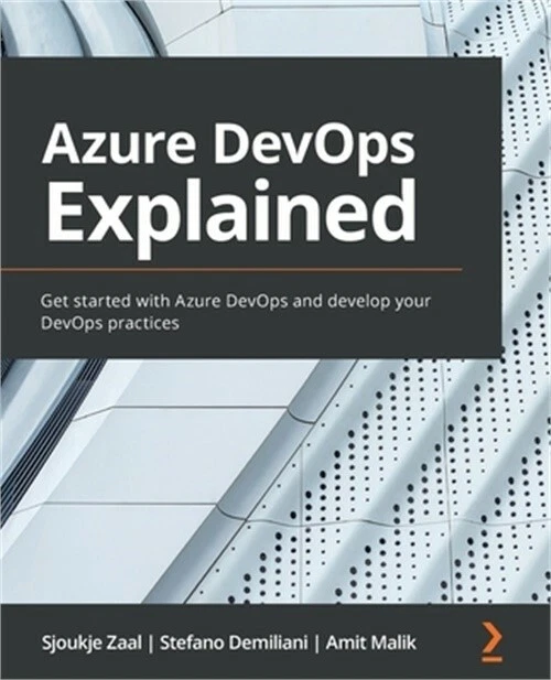 AZURE DEVOPS EXPLAINED: Get Started with Azure Devops and Develop Your Devops Pr £119.29 ...