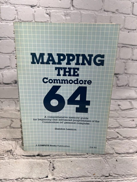 MAPPING THE COMMODORE 64. Book/Manual By Sheldon Leemon [2nd Print ...