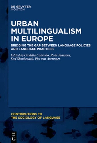 URBAN MULTILINGUALISM IN Europe: Bridging the Gap between Language ...