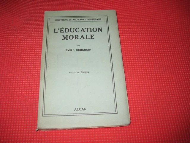 EMILE DURKHEIM L'ÉDUCATION morale EUR 13,00 - PicClick FR