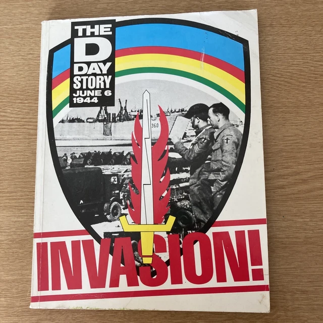 INVASION THE D Day Story June 6Th 1944 World War Ii Operation Overlord ...
