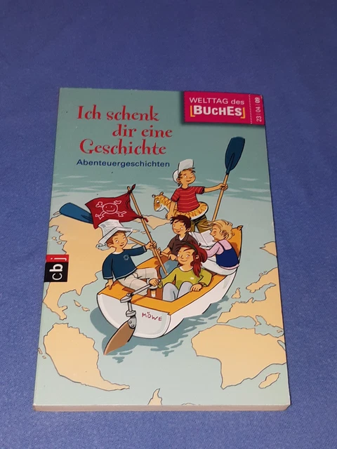 ICH SCHENK DIR eine Geschichte Abenteuergeschichten Welttag des Buches ...